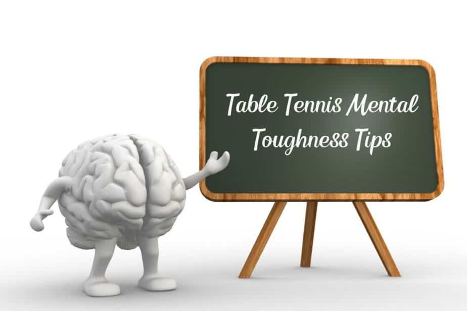 11 Table Tennis Mental Training Tips (Guaranteed Results) – Racket Rampage