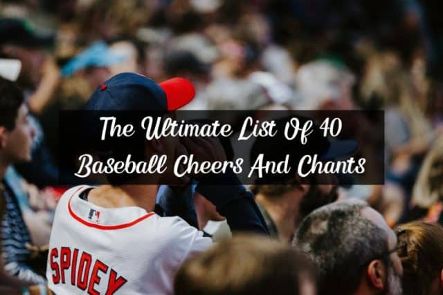 The Ultimate List Of 40 Baseball Cheers And Chants – Racket Rampage